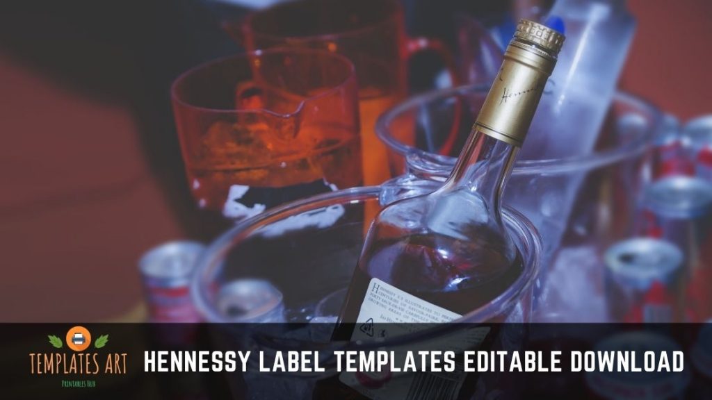 5+ GENUINE Hennessy Label Templates Editable Download!! – Templates Art